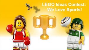 LEGO Ideas Contest: We Love Sports!